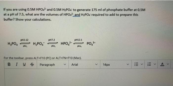 Solved If you are using 0.5M HPO42- and 0.5M H2PO4 to | Chegg.com
