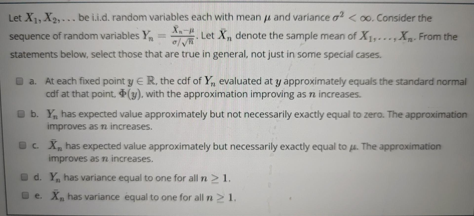 Solved Let X1, X2,... be i.i.d. random variables each with | Chegg.com