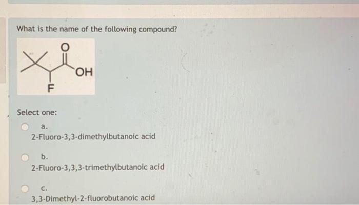 Solved What is the name of the following compound? OH F | Chegg.com