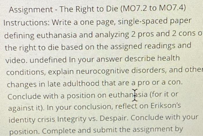 Solved Assignment - The Right to Die (M07.2 to M07.4) | Chegg.com