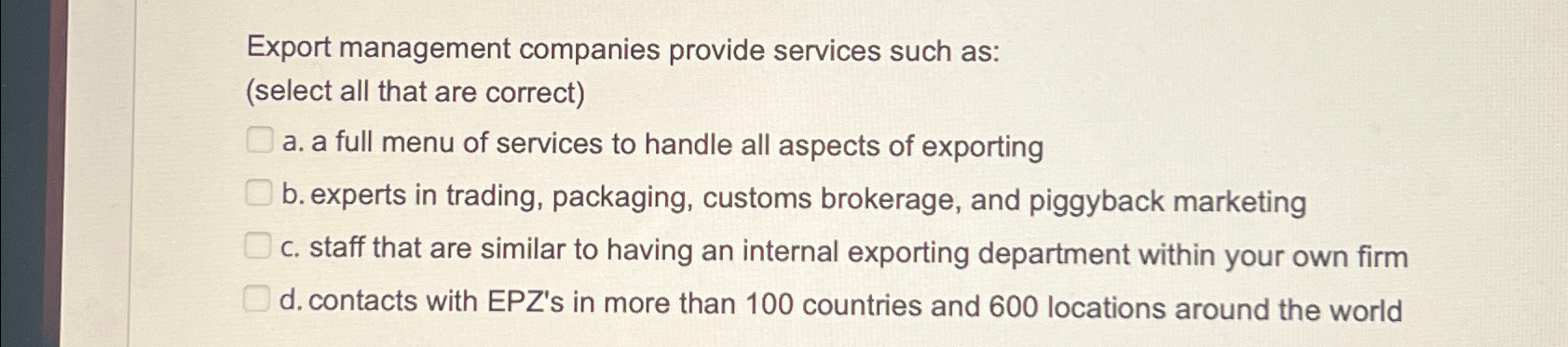 Solved Export management companies provide services such | Chegg.com