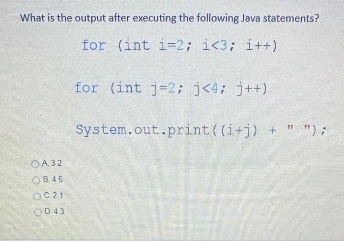 Solved What is the output after executing the following Java | Chegg.com
