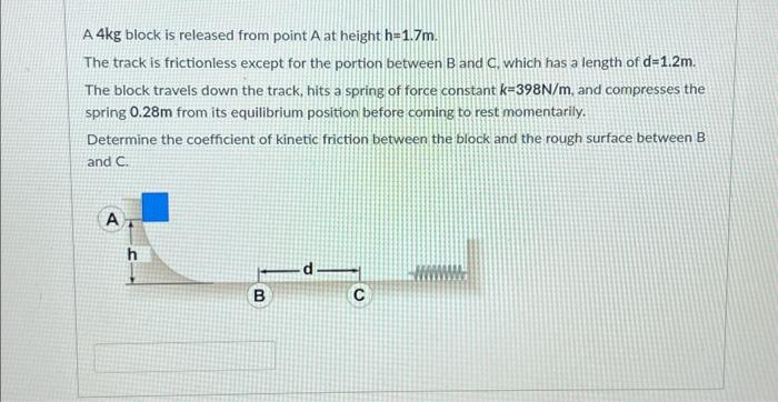 Solved A4 kg block is released from point A at height h=1.7 | Chegg.com