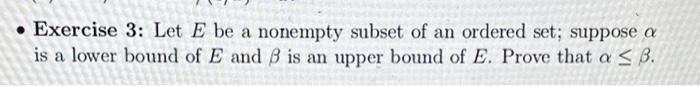 Solved Exercise 3: Let E be a nonempty subset of an ordered | Chegg.com