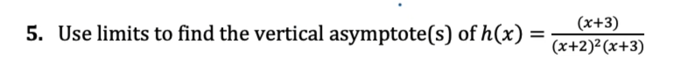 Solved Use limits to find the vertical asymptote(s) ﻿of | Chegg.com