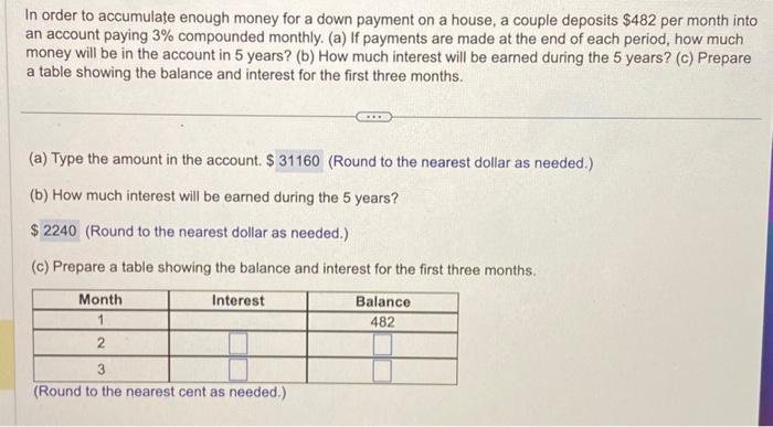 In order to accumulate enough money for a down | Chegg.com
