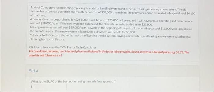 Solved Apricot Computers is considering replacing its | Chegg.com
