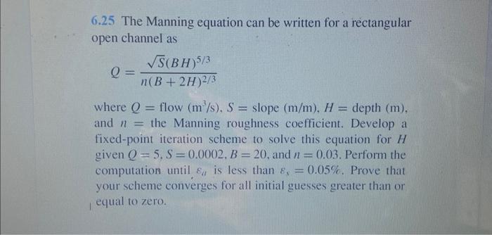 Solved 6.25 The Manning equation can be written for a | Chegg.com