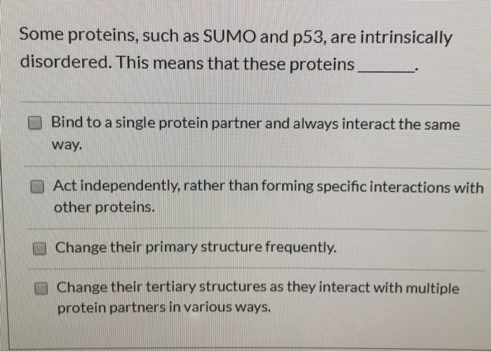Solved Some proteins, such as SUMO and p53, are | Chegg.com