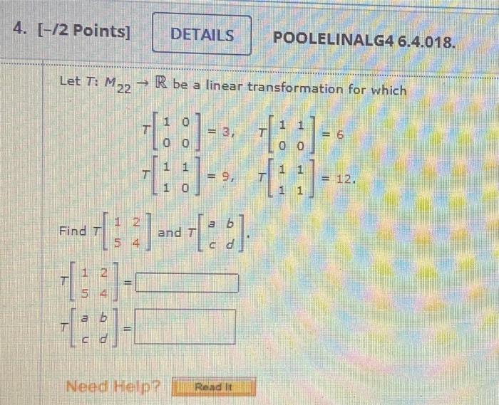 Solved 4. [-/2 Points] DETAILS POOLELINALG4 6.4.018. Let | Chegg.com