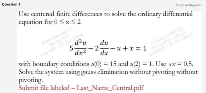 Solved Question 1 Use centered finite differences to solve | Chegg.com