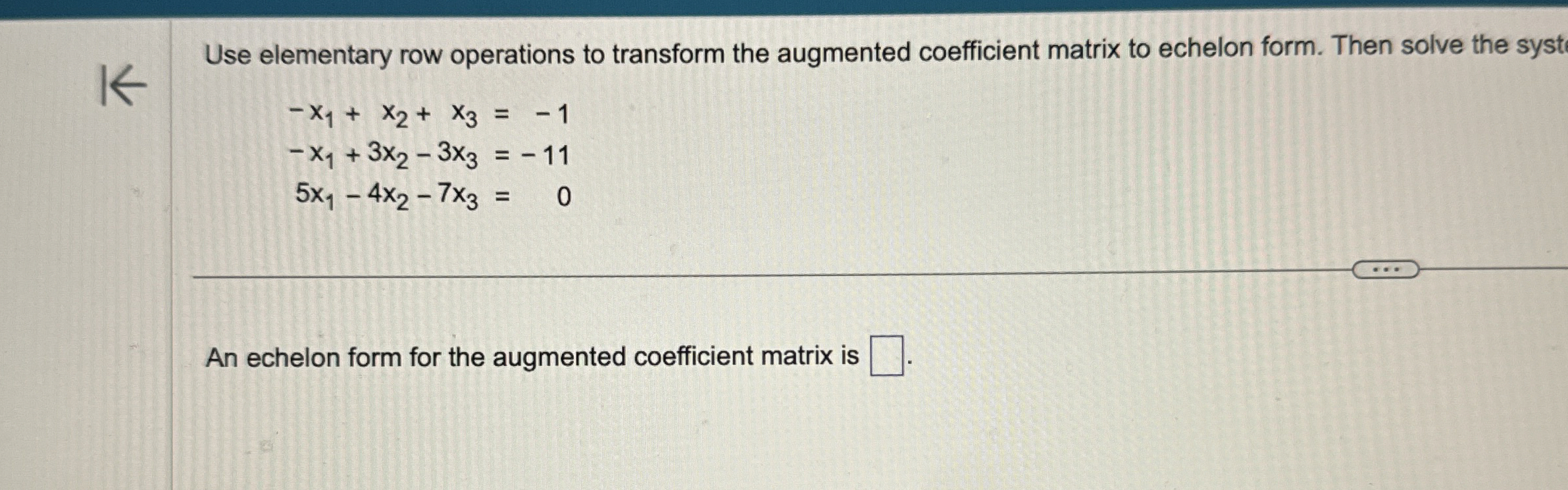 Solved Use elementary row operations to transform the | Chegg.com