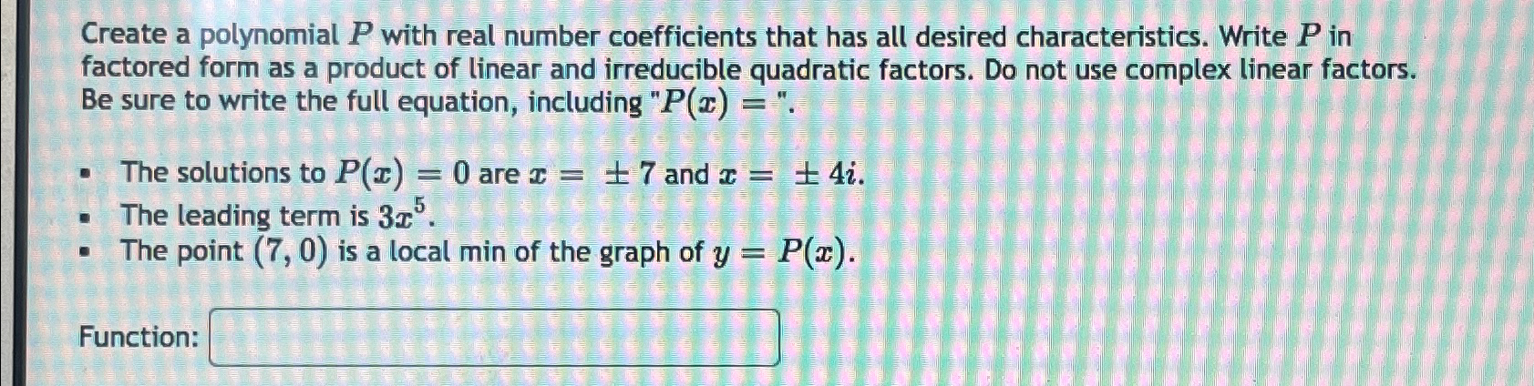 Solved Create a polynomial P ﻿with real number coefficients | Chegg.com