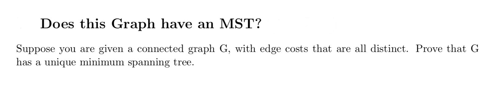 Solved Does this Graph have an MST?Suppose you are given a | Chegg.com