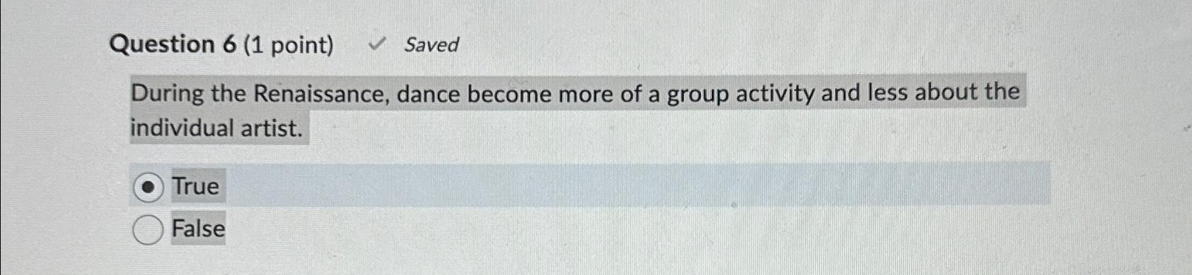 Solved Question 6 (1 ﻿point) ﻿SavedDuring the Renaissance, | Chegg.com