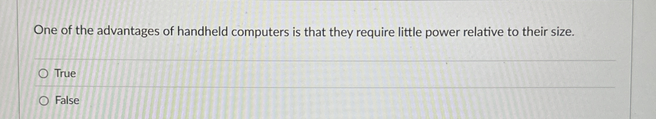 Solved One of the advantages of handheld computers is that | Chegg.com