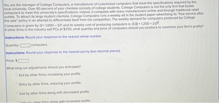 Solved You are the manager of College Computers, a | Chegg.com