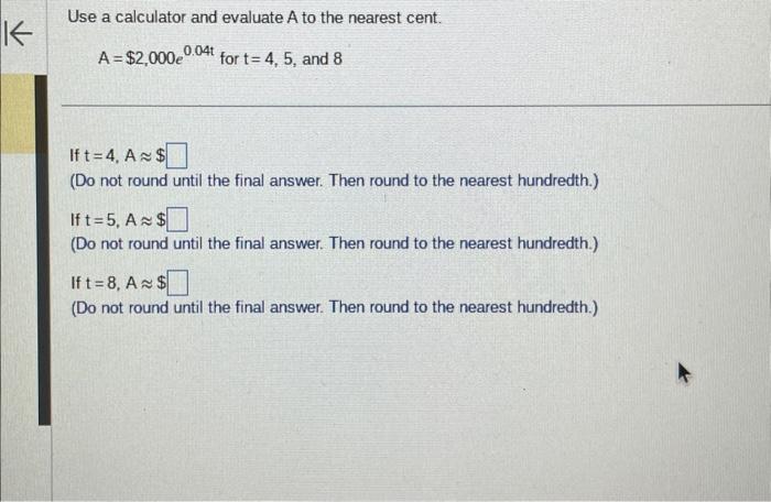 Solved Use a calculator and evaluate A to the nearest cent. | Chegg.com