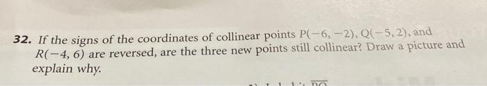 Solved 32. If the signs of the coordinates of collinear | Chegg.com