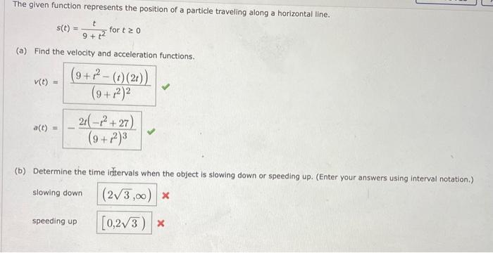 Solved The Given Function Represents The Position Of A