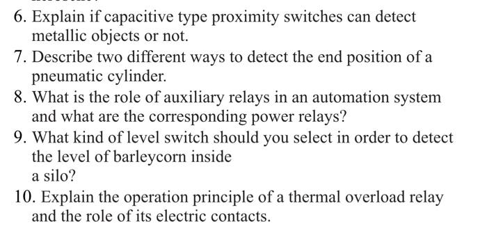 Solved 6. Explain if capacitive type proximity switches can | Chegg.com