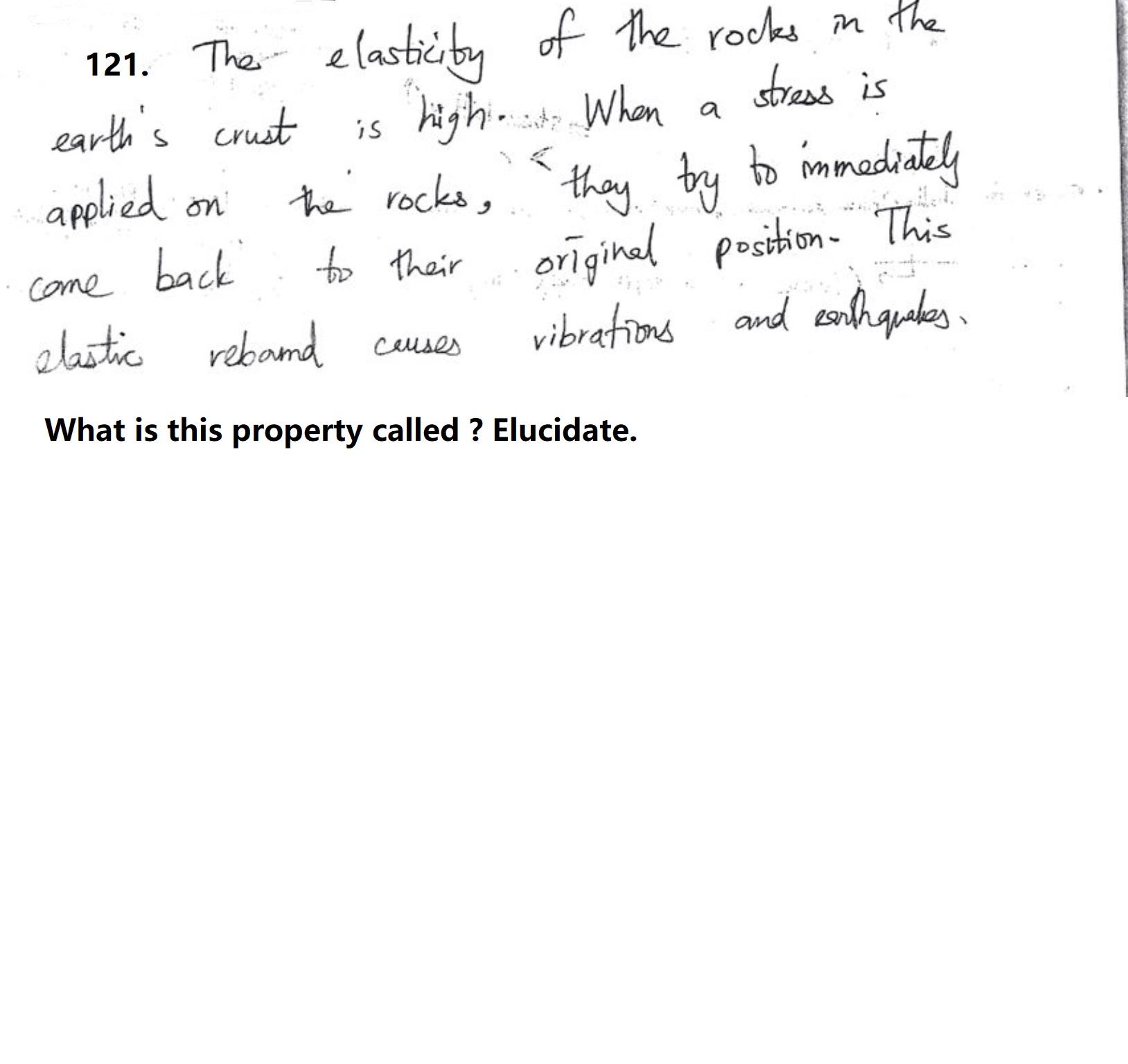 Solved 121. The elasticity of the rocks in the earth's crust | Chegg.com