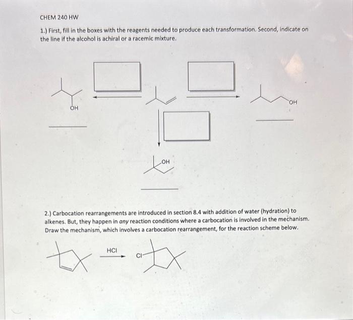 Solved 1.) First, fill in the boxes with the reagents needed | Chegg.com