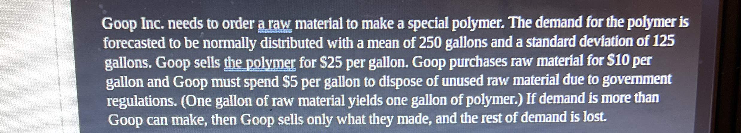Solved Goop Inc. needs to order a raw material to make a | Chegg.com