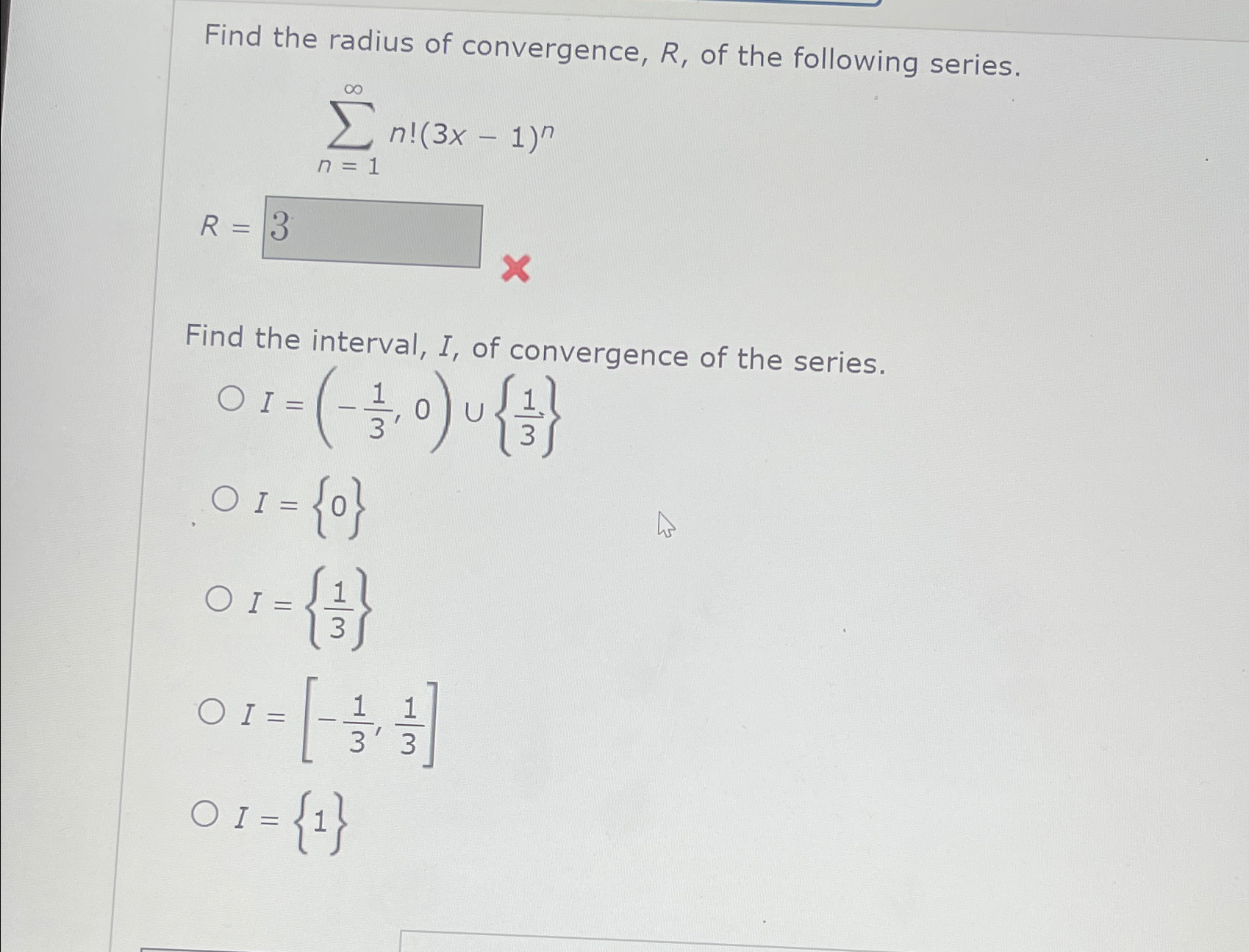 Solved Find the radius of convergence, R, ﻿of the following | Chegg.com