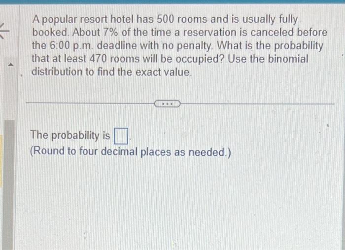 Solved A popular resort hotel has 500 rooms and is usually | Chegg.com