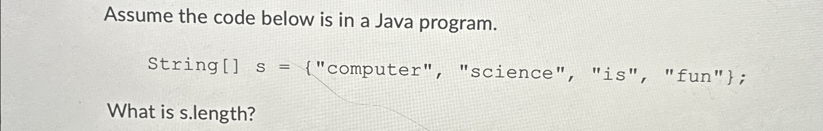 Solved Assume the code below is in a Java | Chegg.com