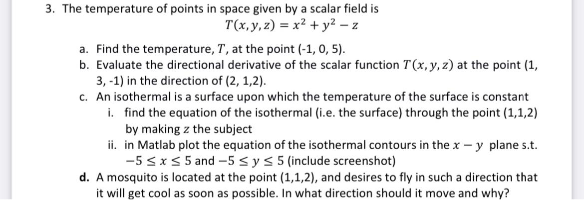 Solved The temperature of points in space given by a scalar | Chegg.com