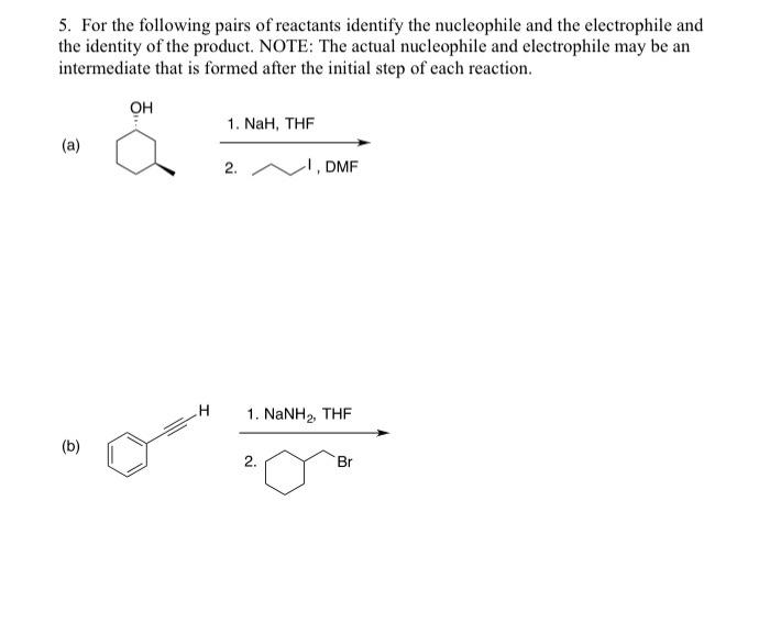 Solved (c) 1. NaH, THF 2. O 2. 3. H2O5. For the following | Chegg.com