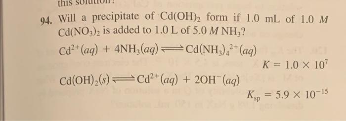 Solved 94. Will a precipitate of Cd(OH)2 form if 1.0 mL of | Chegg.com