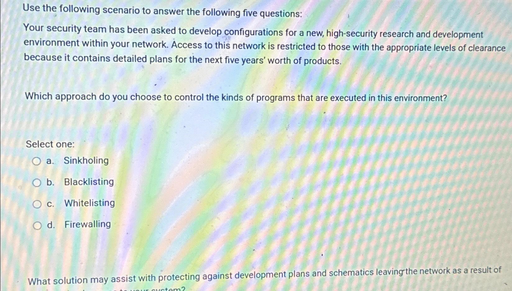 Solved Use the following scenario to answer the following | Chegg.com