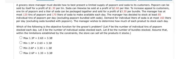 Solved A grocery store manager must decide how to best | Chegg.com