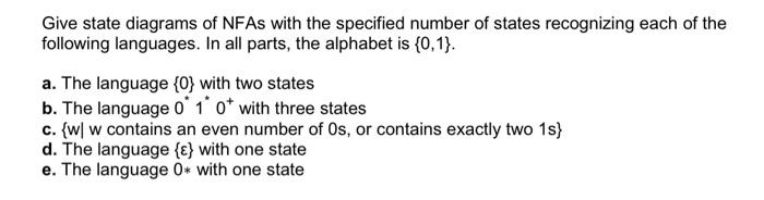 Solved Give state diagrams of NFAs with the specified number | Chegg.com