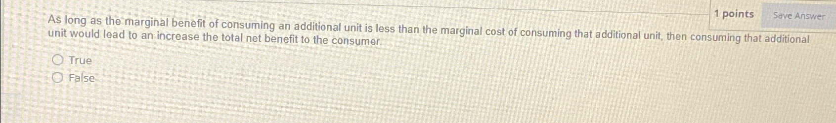 Solved 1 ﻿pointsAs long as the marginal benefit of consuming | Chegg.com