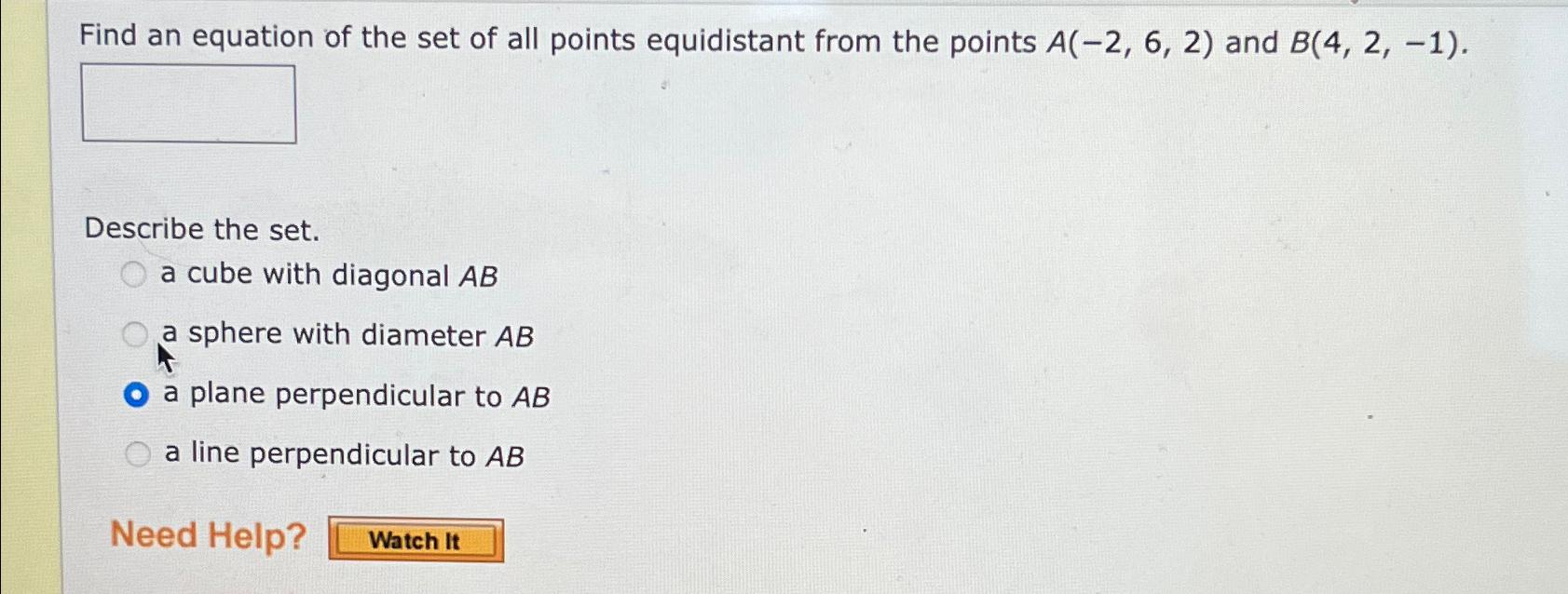 Solved Find an equation of the set of all points equidistant | Chegg.com