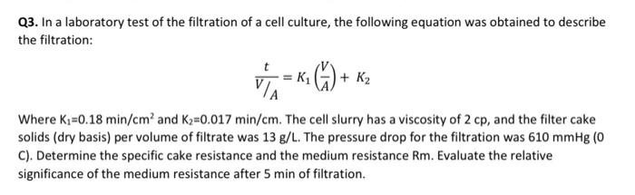 Solved Q3. In a laboratory test of the filtration of a cell | Chegg.com