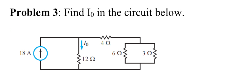 Solved Problem 3: Find I0 ﻿in the circuit below. | Chegg.com