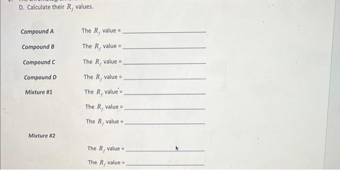Solved D. Calculate their Rf values. Compound A The Rf value | Chegg.com Solved D. Calculate their Rf values. Compound A The Rf value | Chegg.com
