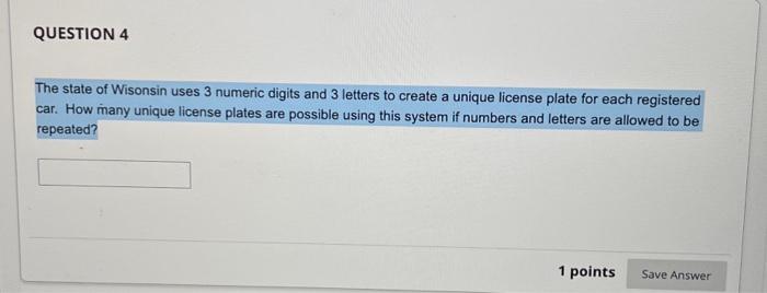 Solved The state of Wisonsin uses 3 numeric digits and 3 | Chegg.com