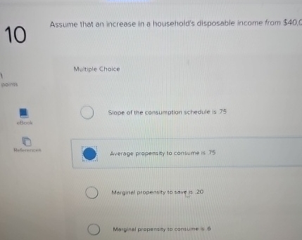 Solved Assume that an increase in a househoid's disposable | Chegg.com