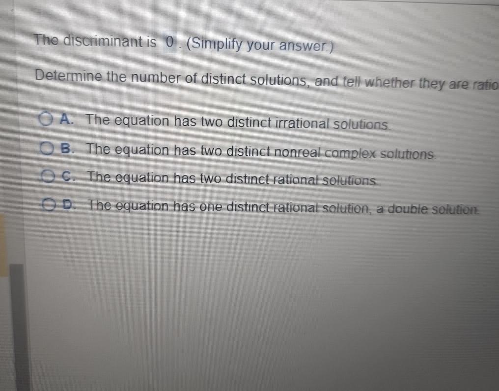 Solved The discriminant is 0 . (Simplify your | Chegg.com
