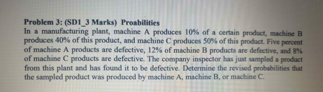 Solved Problem 3: (SD1_3 Marks) Proabilities In a | Chegg.com