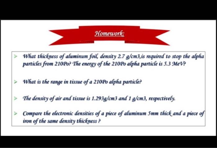 Solved Homework: What thickness of aluminum foil, density | Chegg.com
