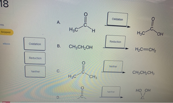 Solved 18 O = Oxidation 0 nts H3C Skipped H3COH Reduction | Chegg.com