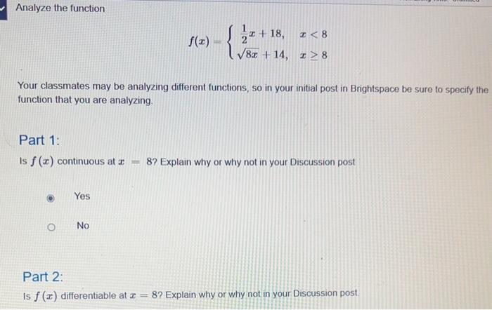 Solved Analyze the function f(x)={21x+18,8x+14,x