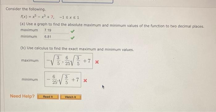 Solved Consider the following. f(x)=x5−x3+7,−1≤x≤1 (a) Use a | Chegg.com
